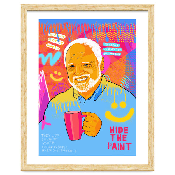 Hide the pain Harold Art Print by Dochin | Arthaus