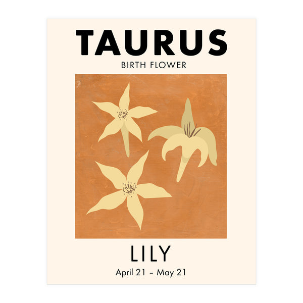 Taurus Birth Flower Lily (Print Only) Art Print by Janiyah | Arthaus